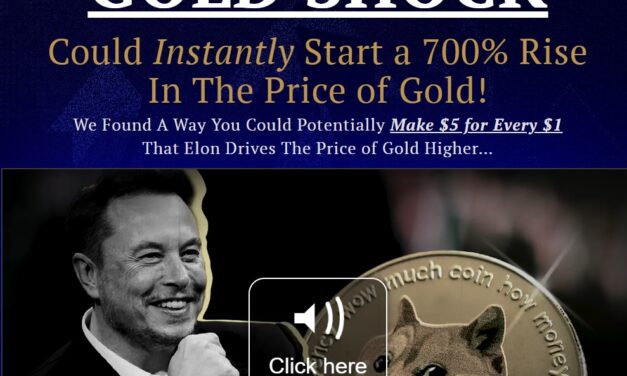Elon Musk’s Coming Gold Shock
